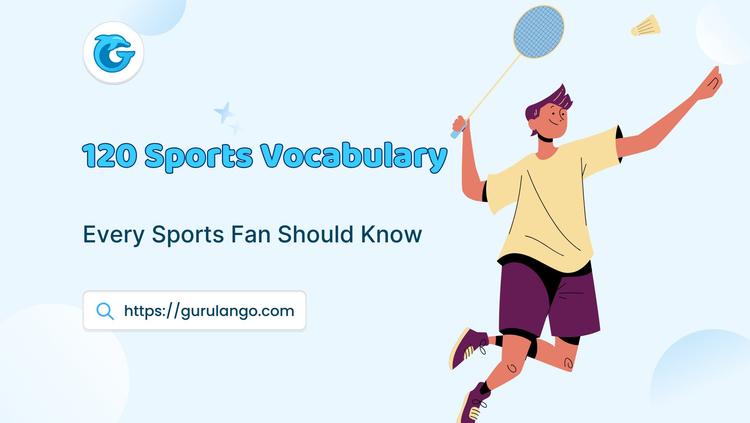 120 Sports Vocabulary Every Sports Fan Should Know